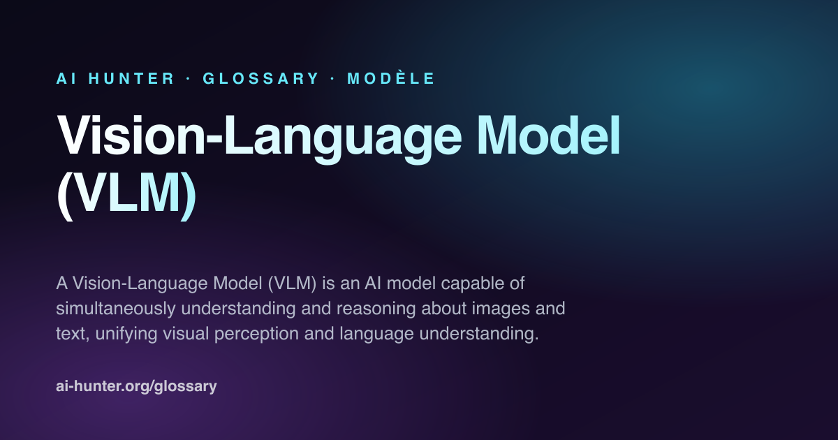 Vision-Language Model (VLM) : définition et exemples | AI Hunter